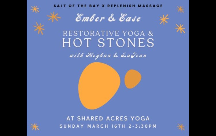 Ember & Ease: Restorative Yoga & Hot Stones Tickets | Shared Acres Yoga
