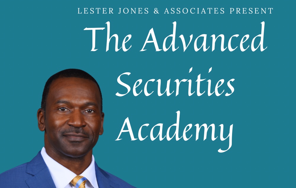 Advanced Securities Academy the Finale Tickets | Lester Jones & Associates