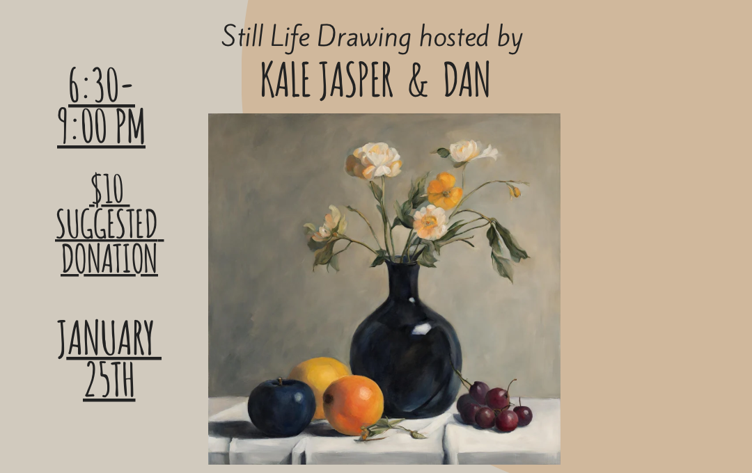 Still Life Drawing with Kale and Dan - Archived Tickets | Muck Duck Studio
