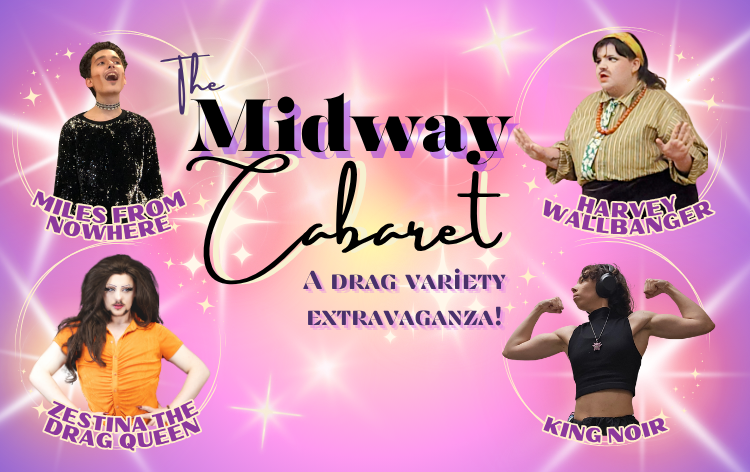 The Midway Cabaret - A Drag Variety Extravaganza Tickets | The Hive ...