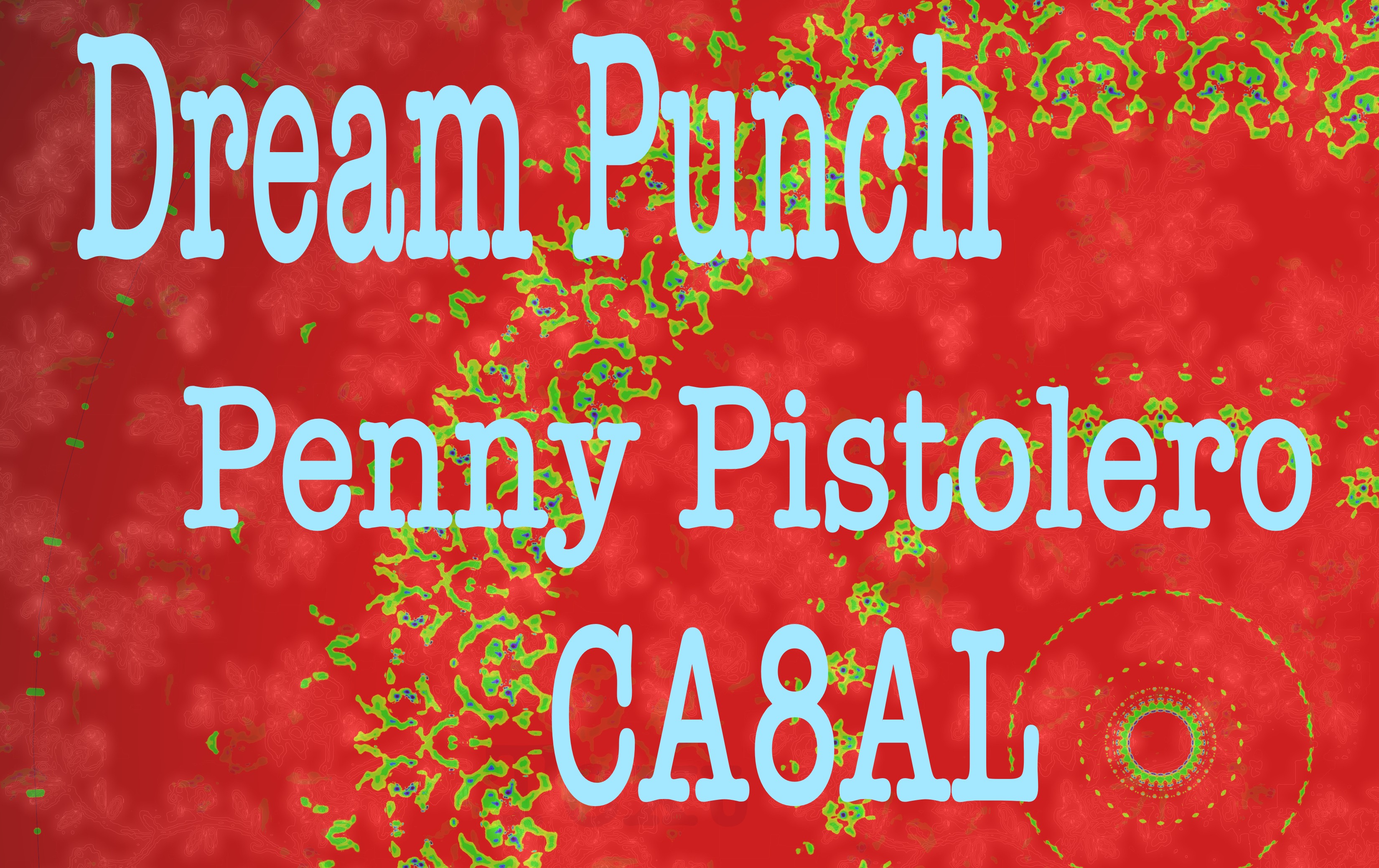 Dream Punch / Penny Pistolero / CA8AL / Iceheart Tickets | Cult Classic Brewing