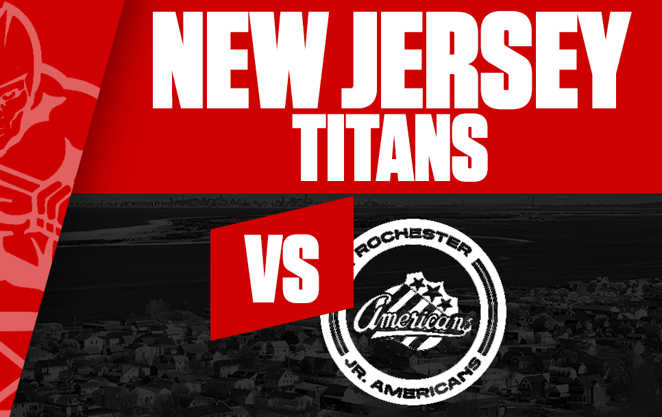 4.4 NJ Titans vs. Rochester Jr. Americans Tickets | New Jersey Titans