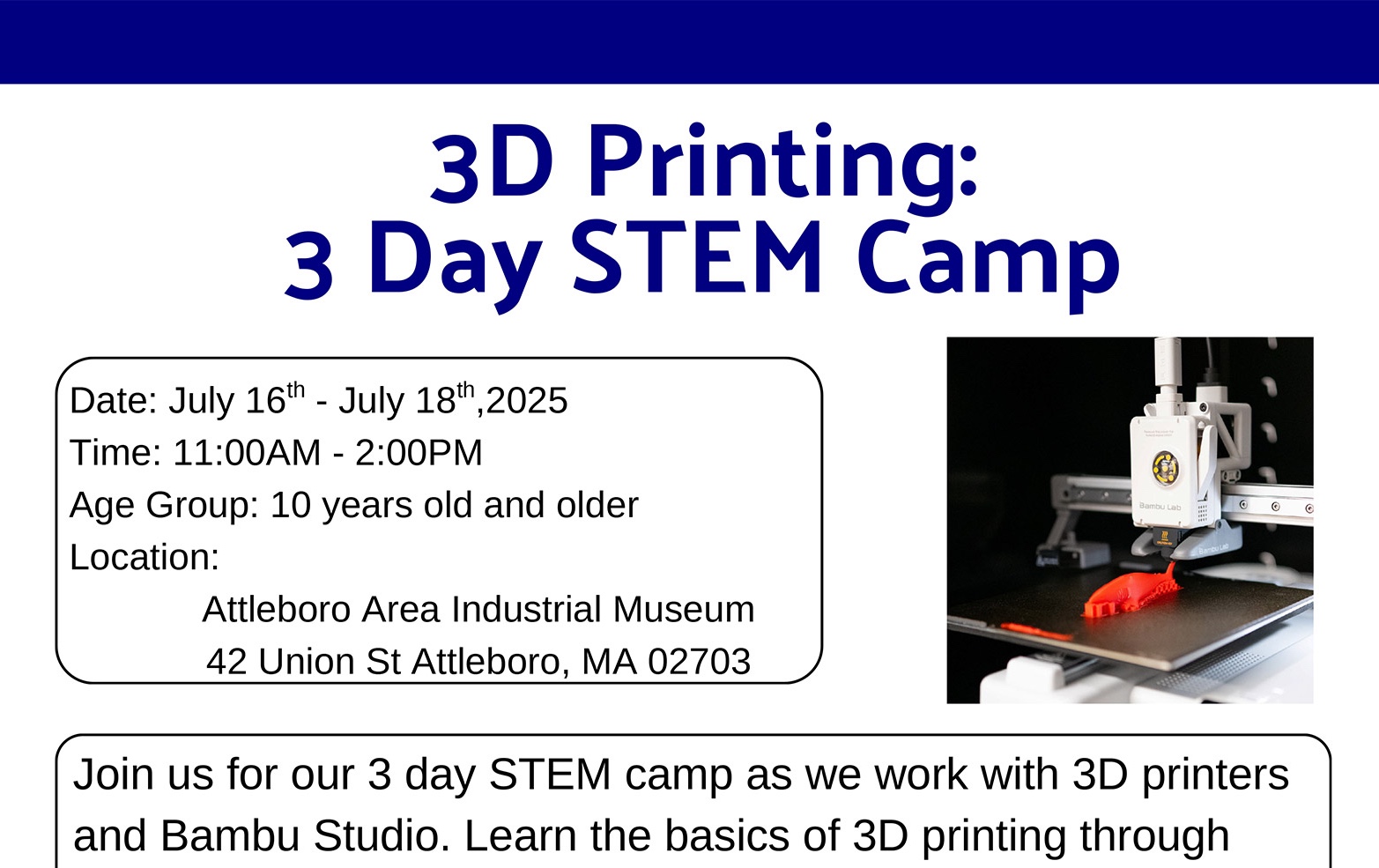 3D Printing: 3 Day STEM Camp - July 2025 Tickets | Attleboro Area ...