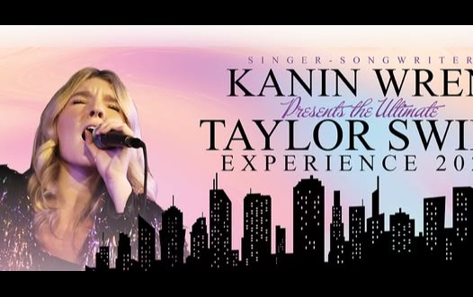 Kanin Wren-The Ultimate Taylor Swift Experience 2025 Tickets | Lee Theatre