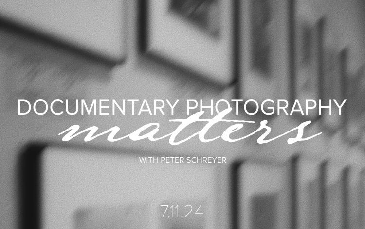 DOCUMENTARY PHOTOGRAPHY MATTERS with PETER SCHREYER Tickets | The Albin ...