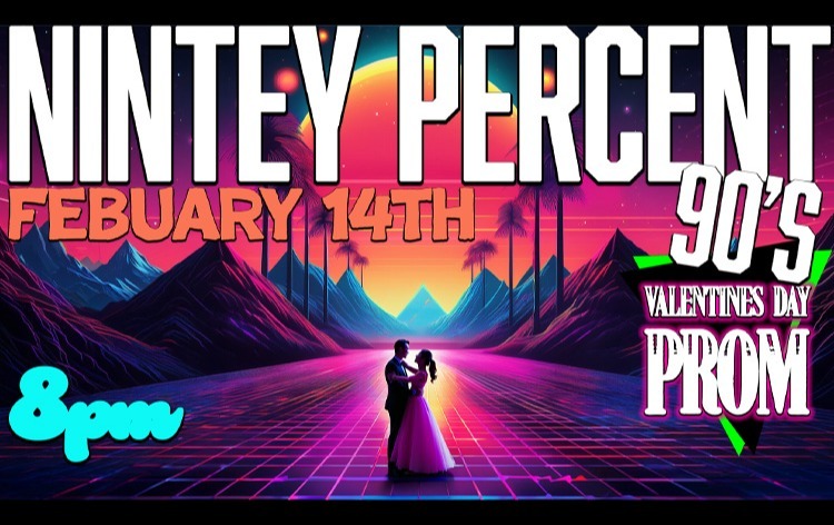 Ninety Percent 90s Valentines Day Prom Tickets | Ute Theater - City of ...