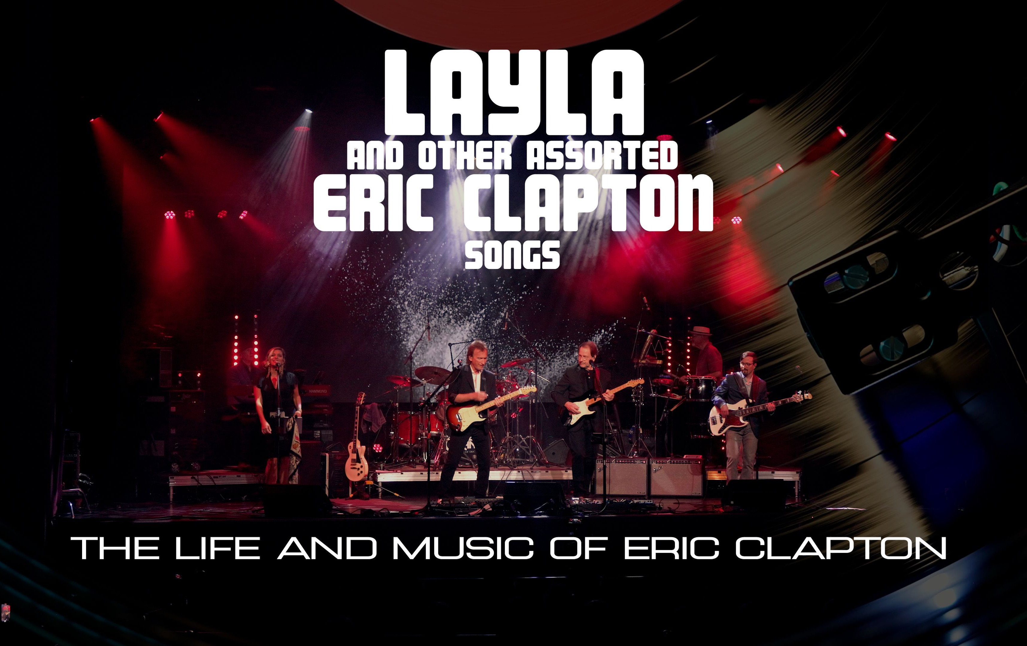 Layla and Other Assorted Eric Clapton Songs - Musical Showcase Tickets ...