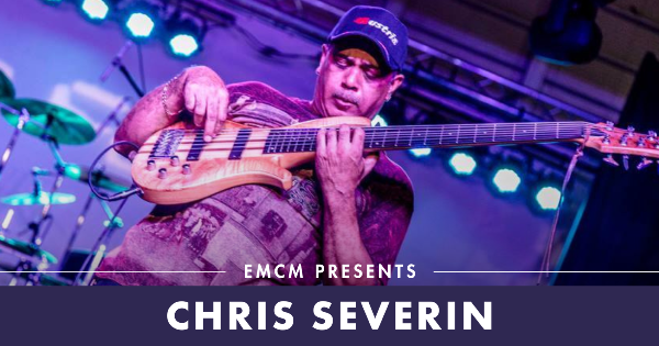 EMCM Presents: Chris Severin Tickets | Ellis Marsalis Center