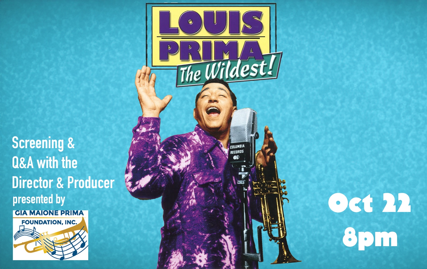 The Gia Maione Prima Foundation presents Louis Prima: The Wildest ...