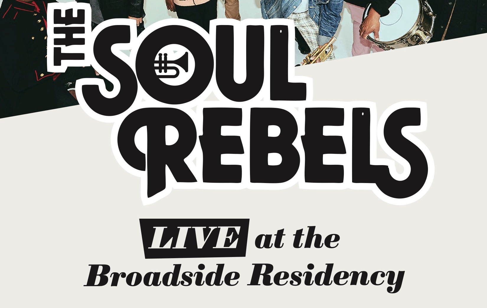 Sneaker Politics presents: The Soul Rebels Tickets | The Broadside
