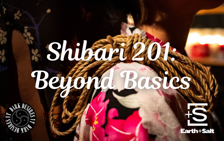Shibari 201 - June 2025 Tickets | Earth and Salt