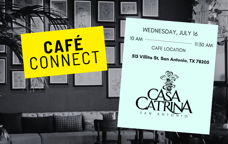 Café Connect: San Antonio – Mexico's Most Northern City. Tickets | CNTR/CTY