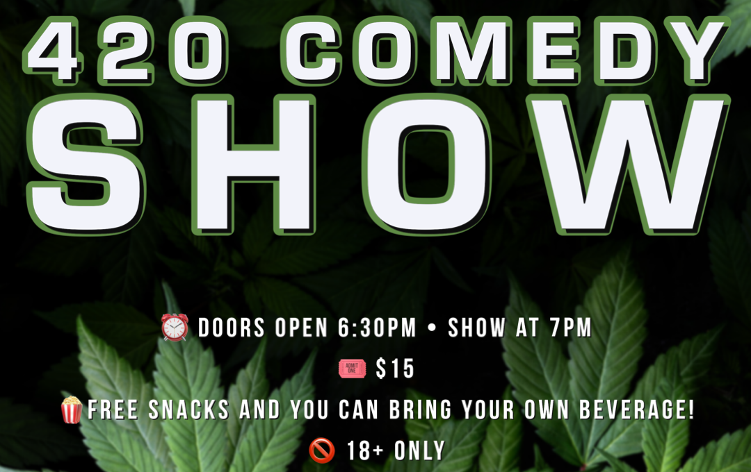 420 Comedy Show Tickets | Comedy Avenue