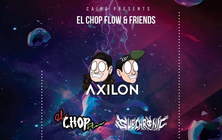 El Chop Flow & Friends: Axilon Tickets | Cairo Ale House