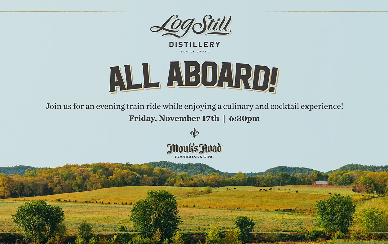 Bourbon Dinner Train Excursion Tickets | Log Still Distillery