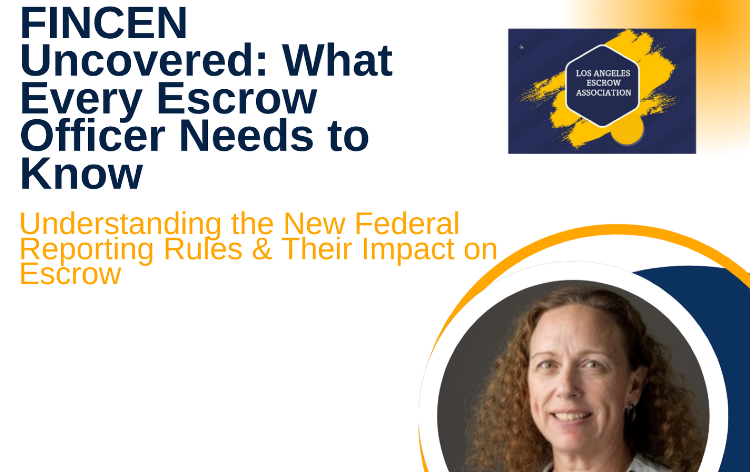 FINCEN Uncovered: What Every Escrow Officer Needs to Know Tickets | Los ...