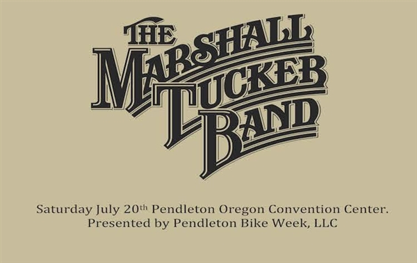 Pendleton Bike Week presents The Marshall Tucker Band July 20th