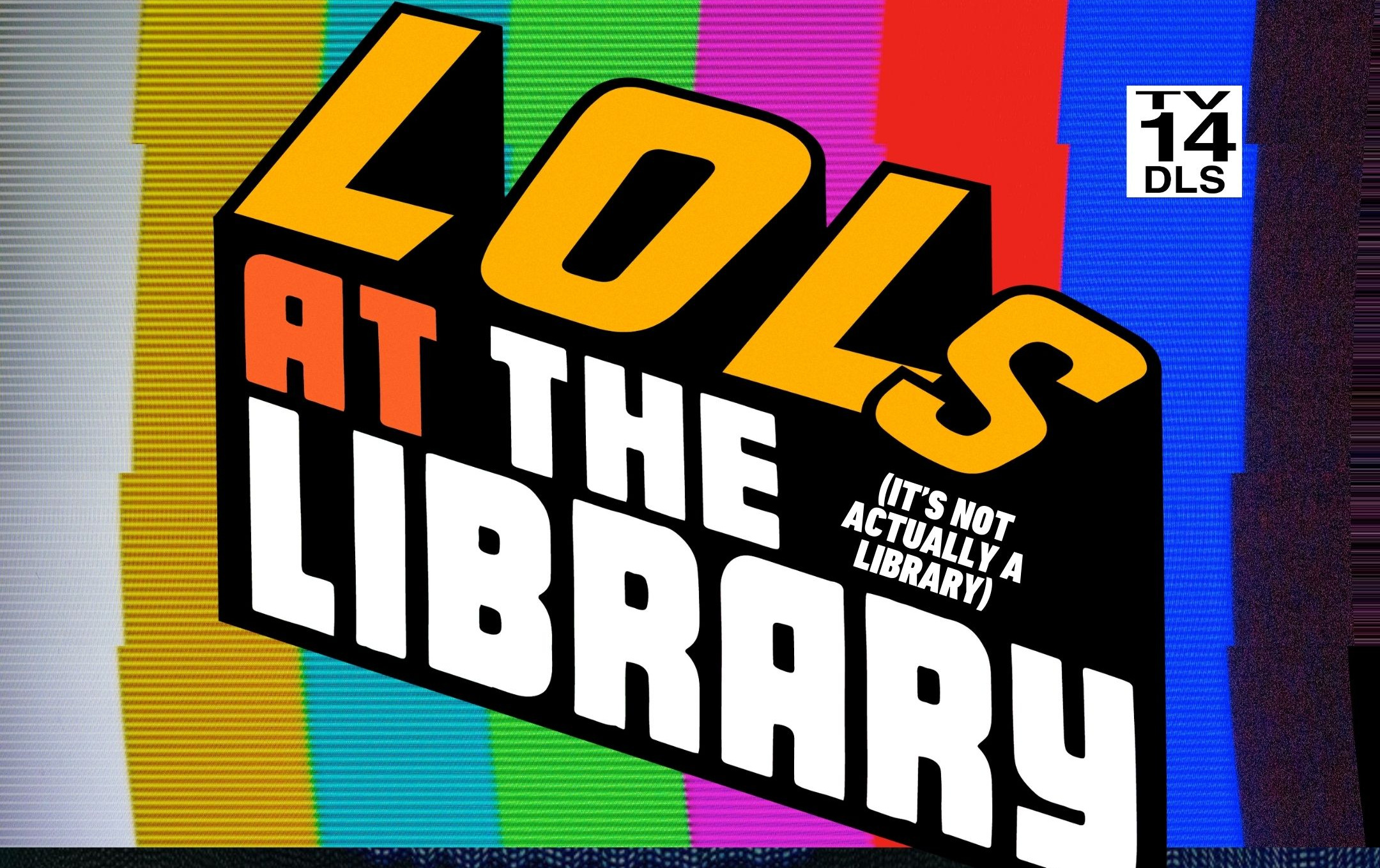 LOL's At The Library Tickets | Journey Downtown Events