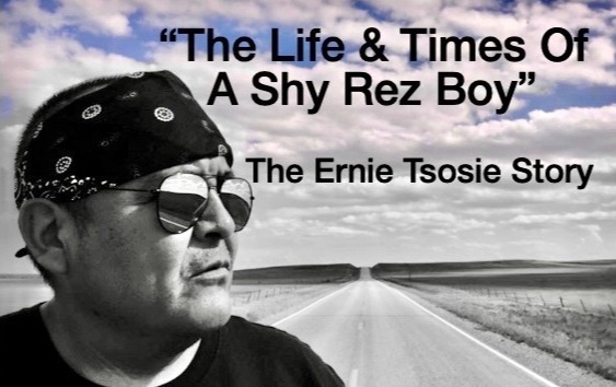 Life and Times of a Shy Rez Boy - The Ernie Tsosie Story Tickets ...