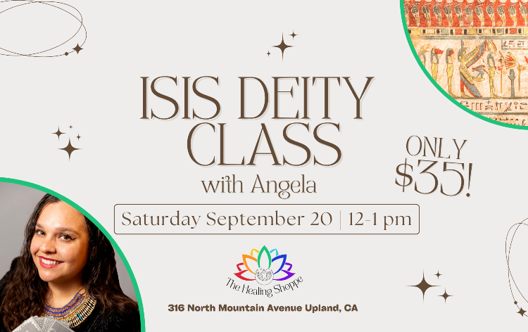 Isis Deity Class Tickets | The Healing Shoppe Crystal Boutique