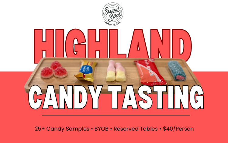Highland Holiday Candy Tasting Tickets | The Sweet Spot