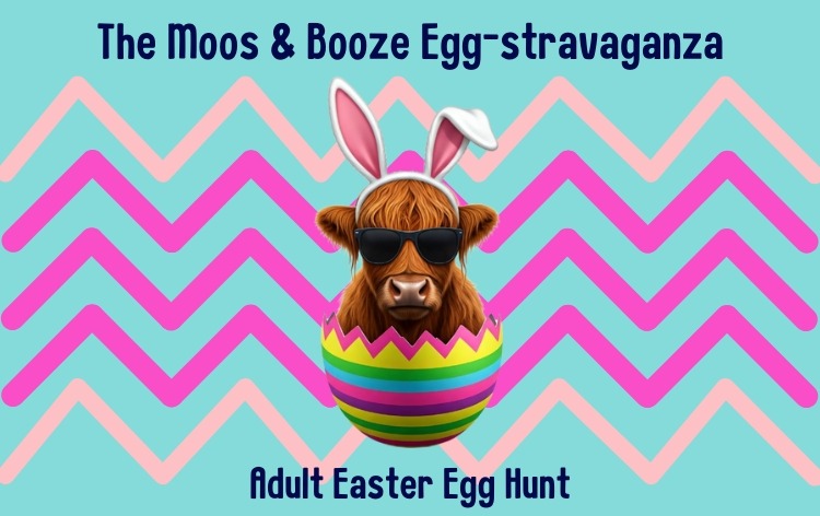 The Moos & Booze Egg-stravaganza Tickets | The MAiZE at Little Darby Creek