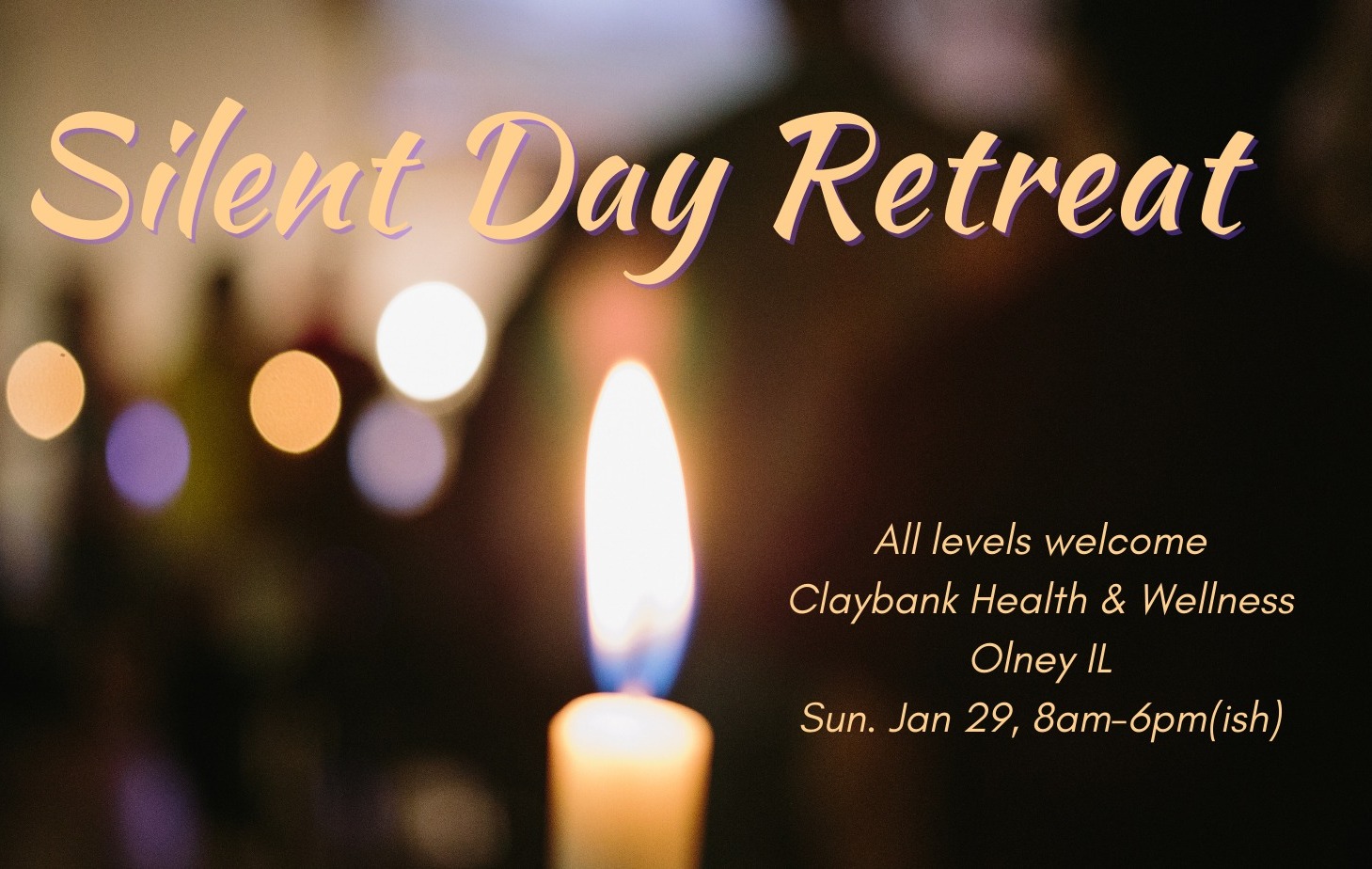 Silent Day Retreat Tickets | Claybank Health & Wellness