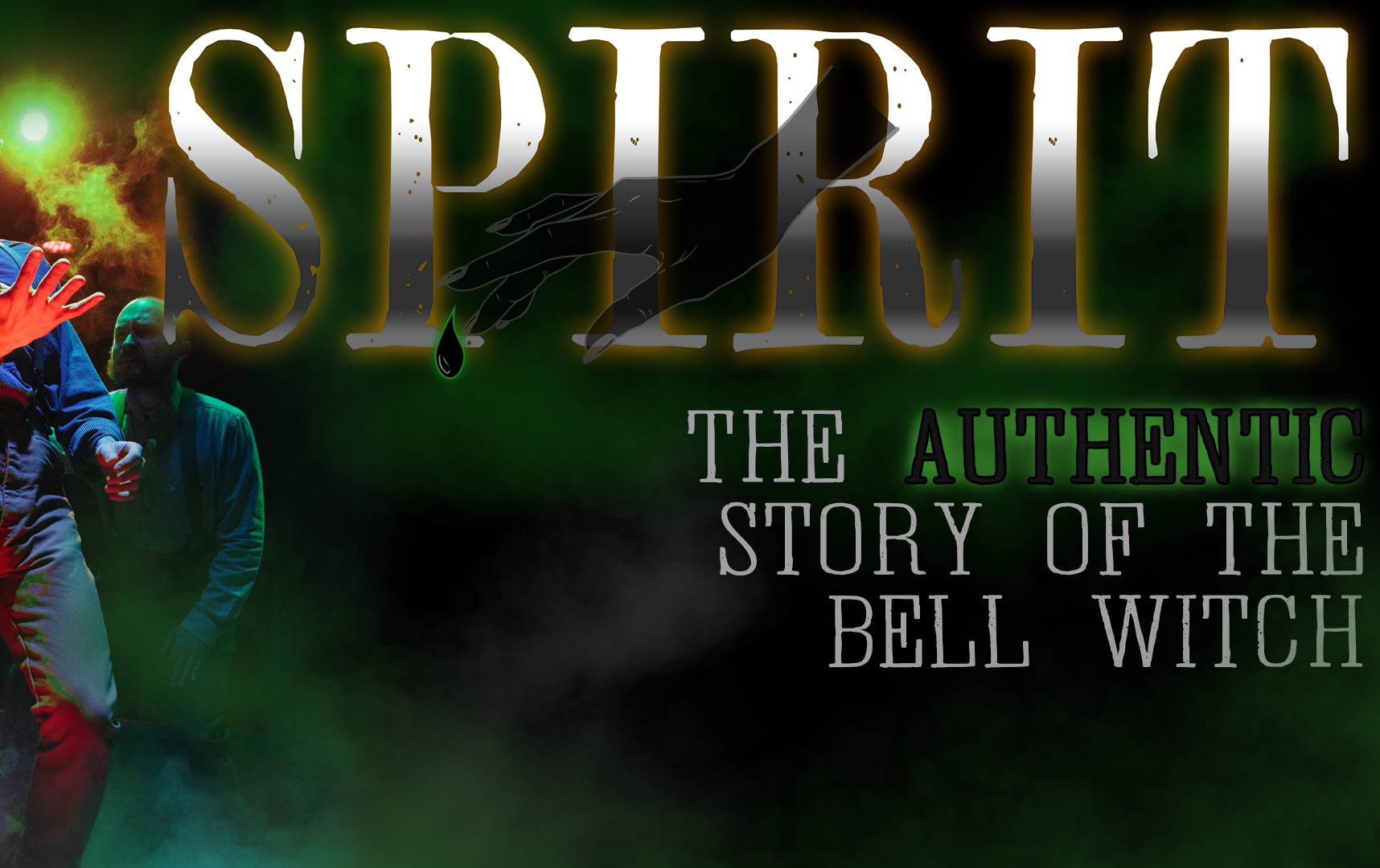 SPIRIT: The Authentic Story of the Bell Witch Tickets | Bell Witch Fall ...