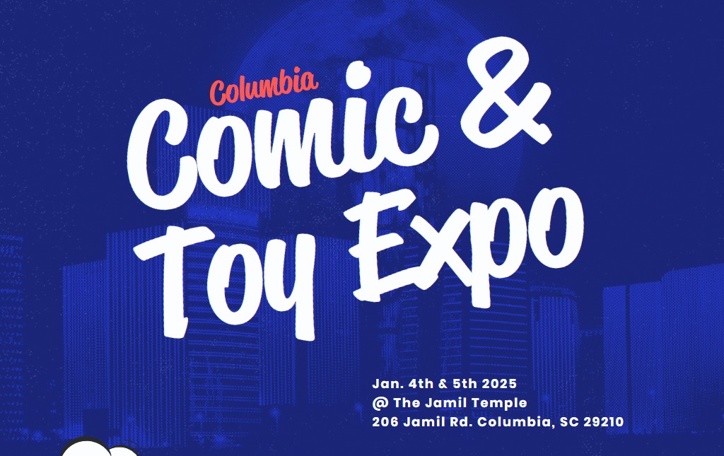 2025 Columbia Comic & Toy Expo TICKETS | Columbia Comic & Toy Expo