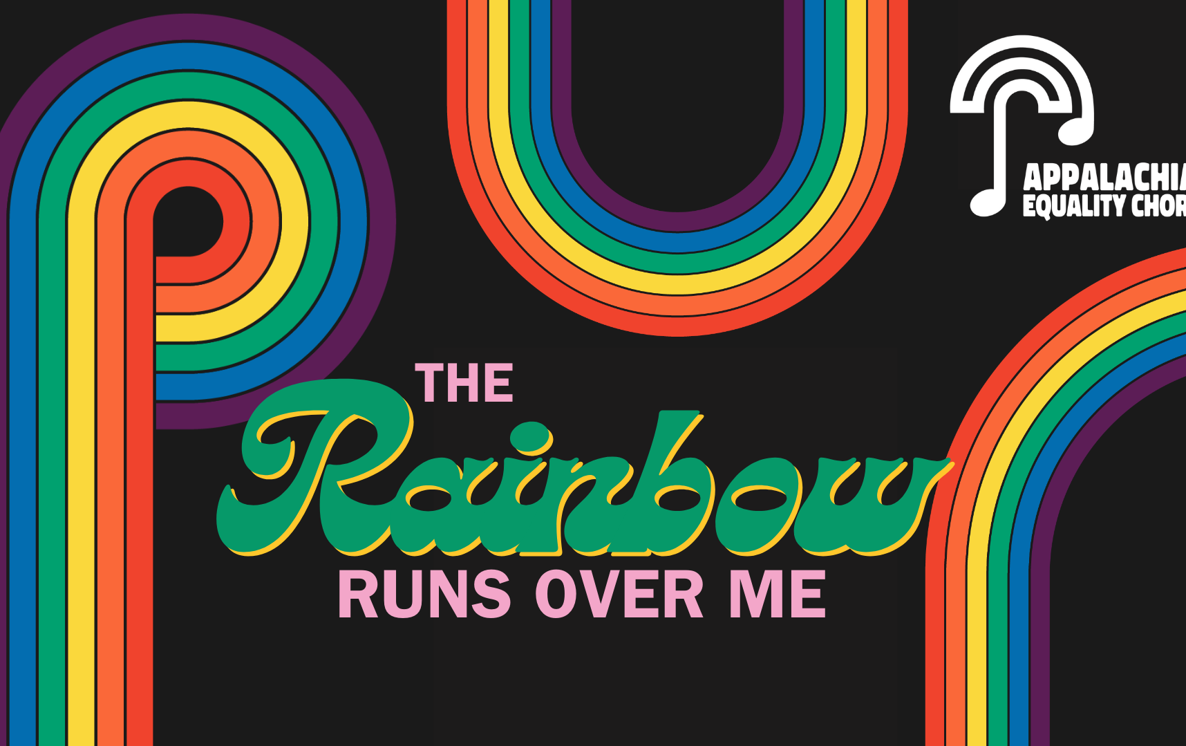 The Rainbow Runs Over Me Tickets | Appalachian Equality Chorus