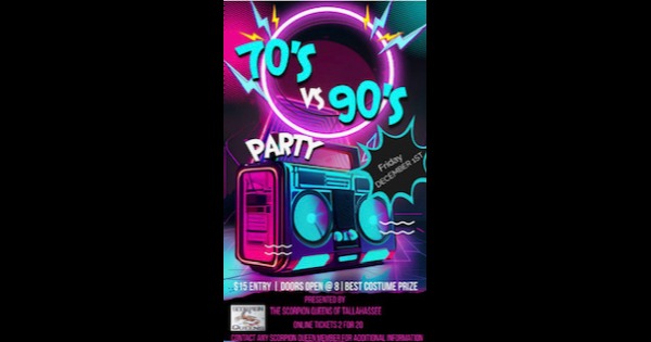 70’s vs 90’s Party Tickets | Scorpion Queens of Tallahassee