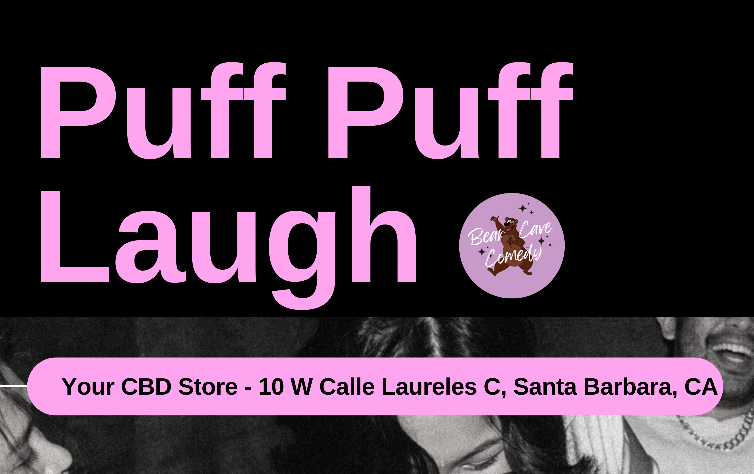 Puff Puff Laugh Tickets | Bear Cave Comedy