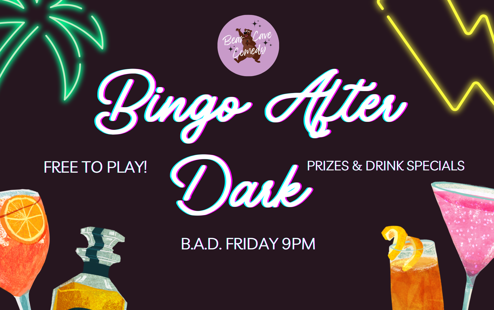 Bingo After Dark - B.A.D. Friday @ The Cruisery Tickets | Bear Cave Comedy