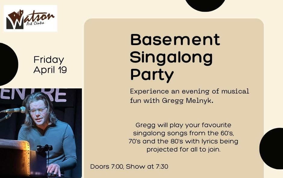 Basement Sing Along Party with Gregg Melnyk Tickets | Dauphin ...