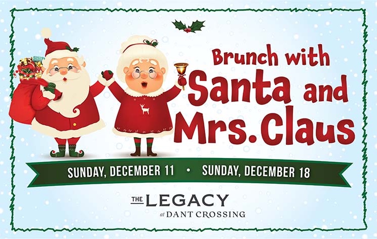 The Legacy at Dant Crossing presents Brunch with Santa & Mrs. Claus ...