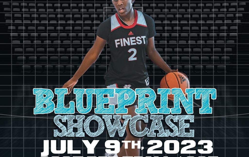 BLUEPRINT SHOWCASE - SUNDAY, JULY 9, 2023 Tickets | ShesBallin