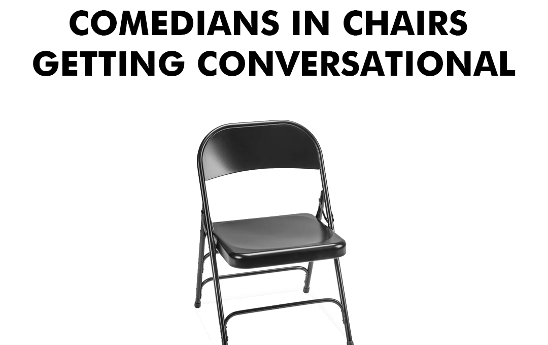 Comedians in Chairs Getting Conversational Tickets | FlyingSquid