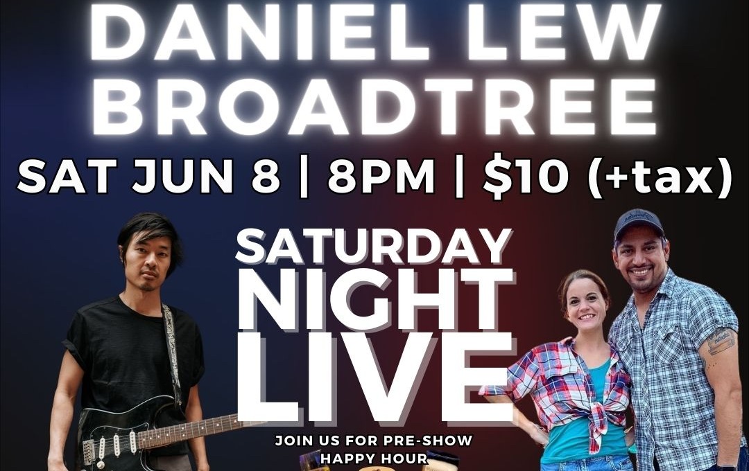 The Bunker Saturday Night Live - Daniel Lew / Broadtree Tickets | The Bunker Performance Lounge ...