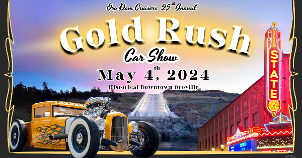 25th Annual Gold Rush Car Show Tickets | Oro Dam Cruisers, Inc