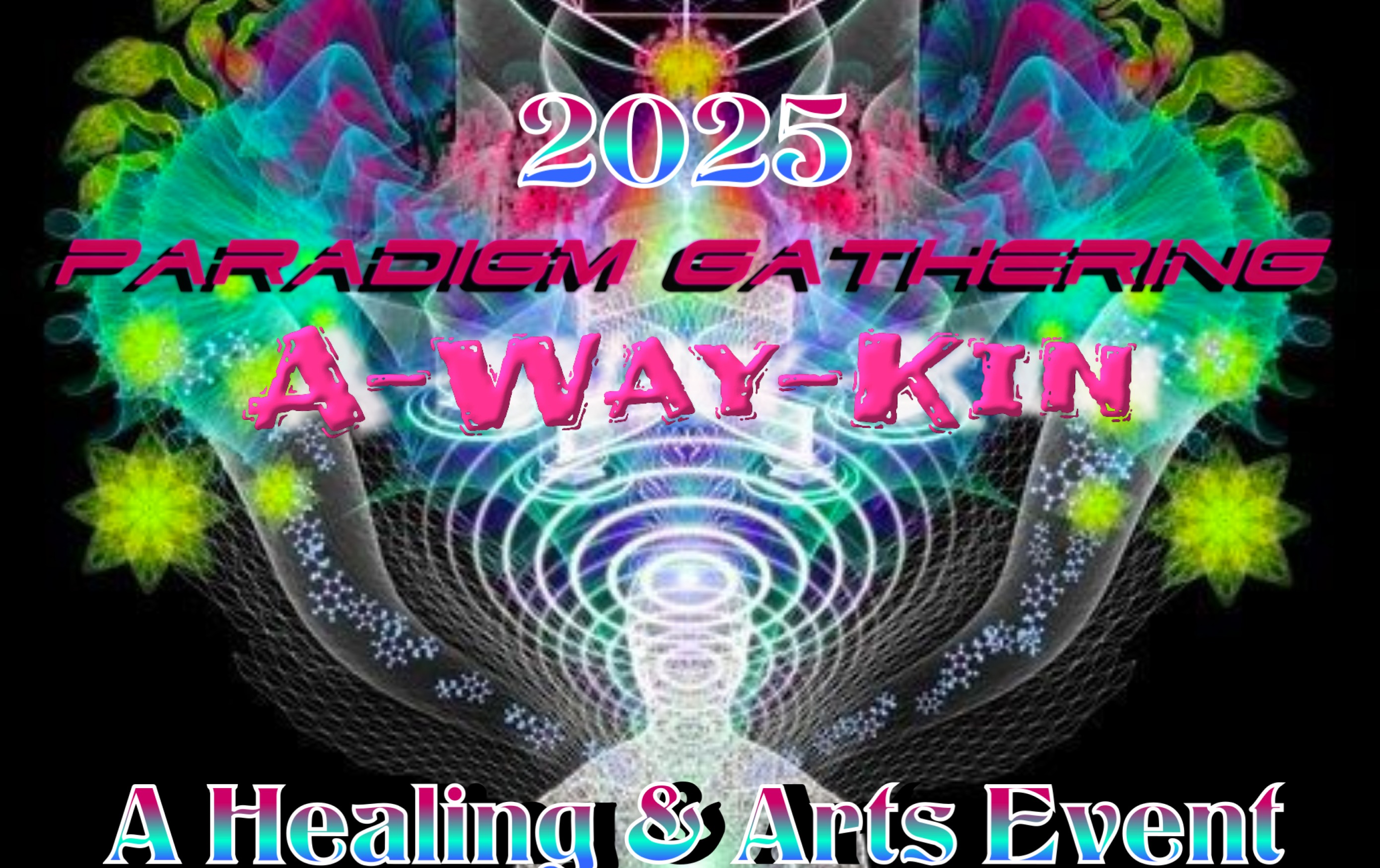 Paradigm Gathering 2025 A-Way-Kin Tickets | Lil Hatu Ranch