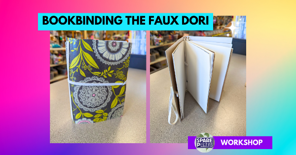 Workshop: Bookbinding - The Faux-Dori Tickets | Spare Parts