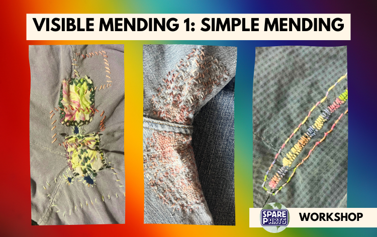 Workshop: Simple Mending with Oliver Tickets | Spare Parts