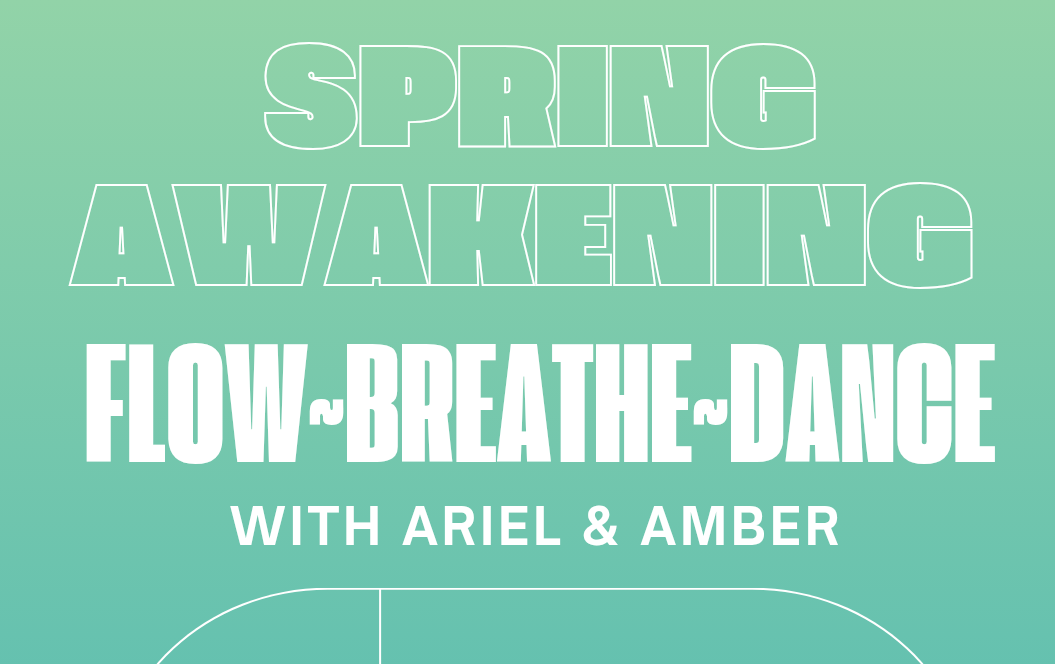 Spring Awakening; Flow, Breathe, Dance Tickets | Create with Amber