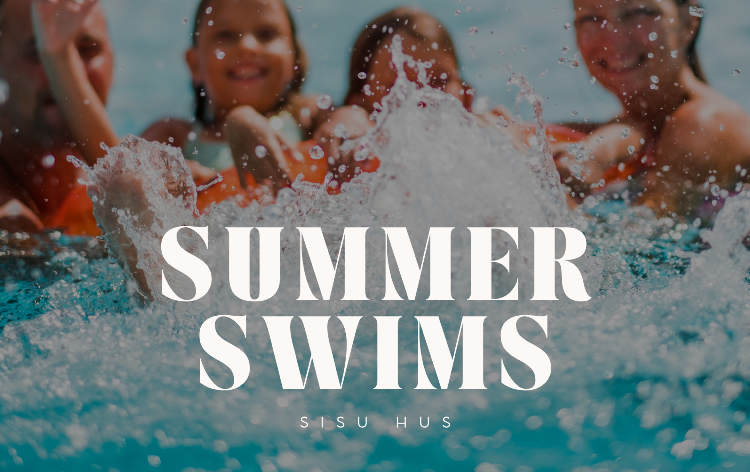 Sisu Hus Summer Swims Tickets | Sisu Hus