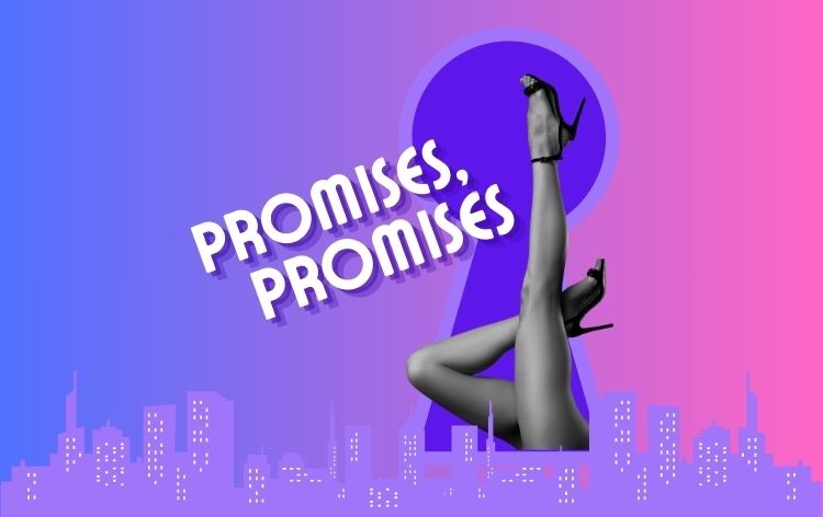 Promises, Promises Tickets | K and E Theater Group