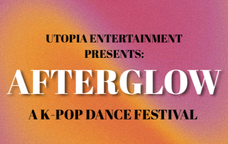AFTERGLOW: A K-POP DANCE FESTIVAL Tickets | Utopia Entertainment