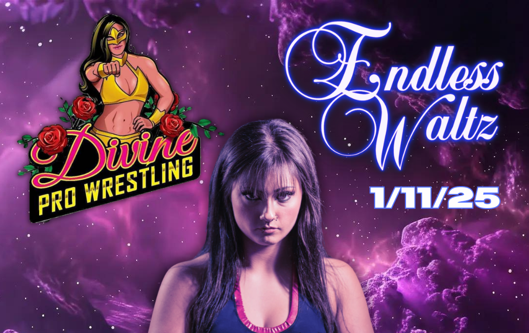 Divine Pro Wrestling Presents: Endless Waltz Tickets | On A Forklift