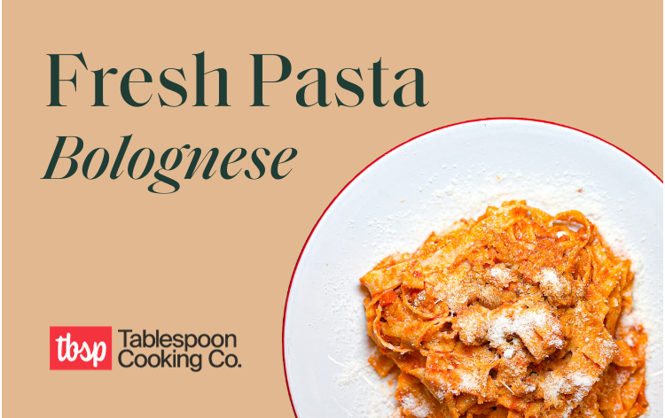 Fresh Pasta: Bolognese - Jan. 2025 Tickets | Tablespoon Cooking Co