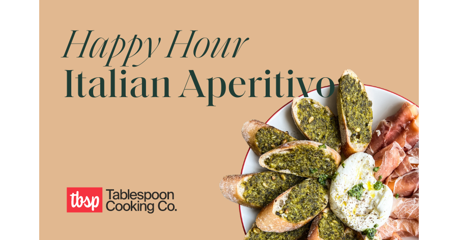 Happy Hour: Italian Aperitivo Tickets | Tablespoon Cooking Co