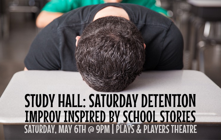 Study Hall: Saturday Detention (5/6) Tickets | Crossroads Comedy Theater